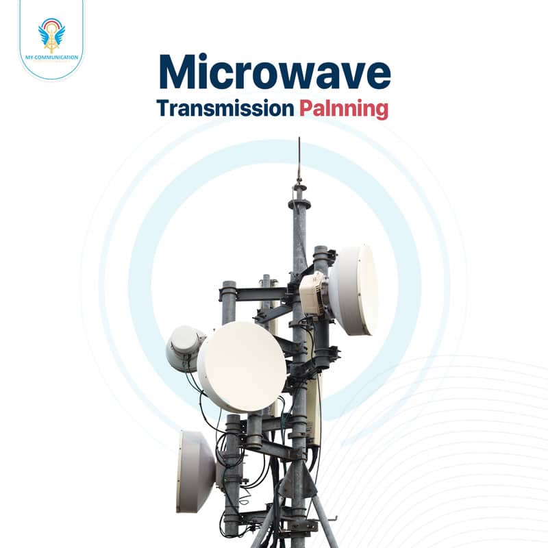 Microwave Transmission planning - My Communication